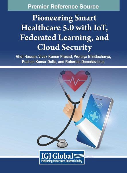 Pioneering Smart Healthcare 50 With Iot Federated Learning And Cloud