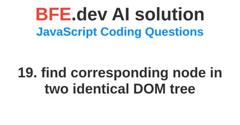 Ai Solution For Javascript Coding Question On Bfedev
