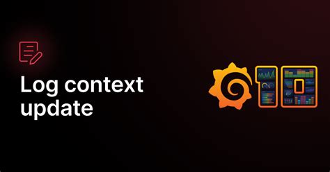 New In Grafana 10 Better Log Context For Better Log Analysis Grafana