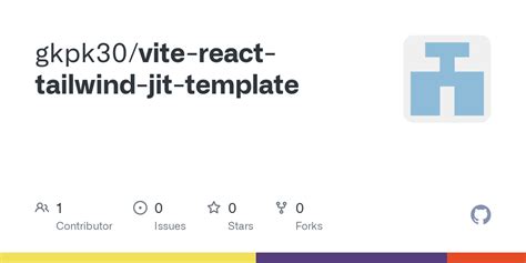 Github Gkpk30vite React Tailwind Jit Template