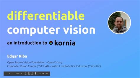 Pydaybcn 2020 Track 1 Kornia Differentiable Computer Vision With Pytorch By E Riba Youtube