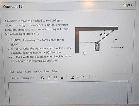 Solved A Block With Mass M Attached To Two Strings