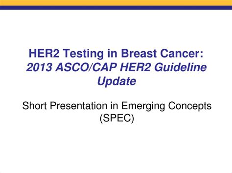 Ppt Her2 Testing In Breast Cancer 2013 Asco Cap Her2 Guideline