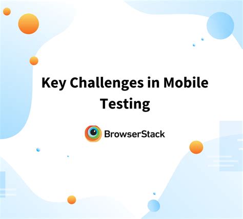 Key Challenges And Solutions In Mobile Testing Browserstack