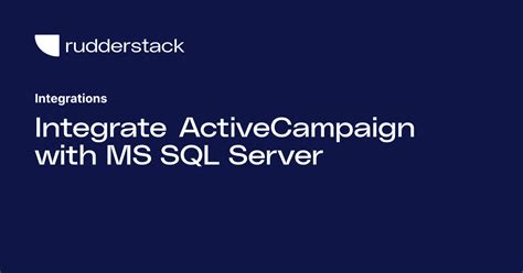 Integrate Activecampaign With Ms Sql Server