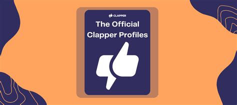 A Guide To The Official Clapper Profiles