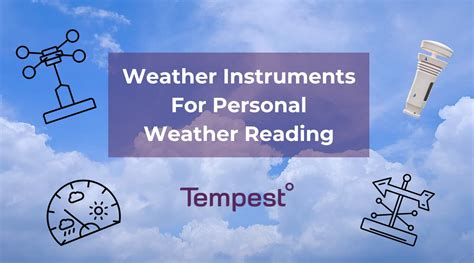 10 Types Of Weather Instruments For Accurate Weather Reading