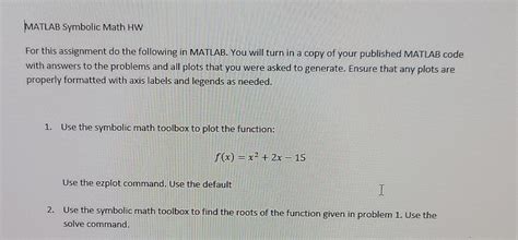 Solved Matlab Symbolic Math Hw For This Assignment Do The Chegg