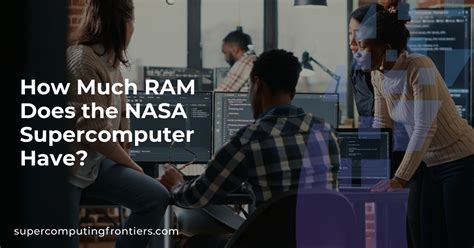 How Much RAM Does The NASA Supercomputer Have