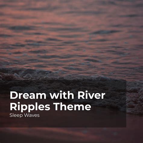 Island Sweet Dreamssleep Waves、ocean Waves For Sleep、ocean Waves高音质在线