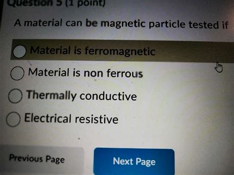 Question 5 1 Point A Material Can Be Magnetic StudyX