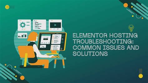 Elementor Hosting Troubleshooting Common Issues And Solutions