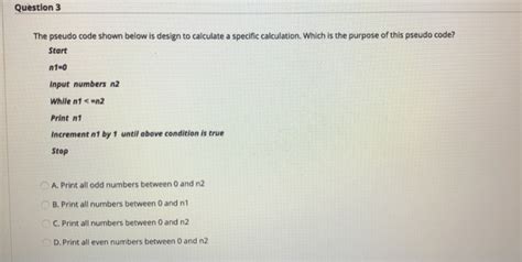 Solved Question 3 The Pseudo Code Shown Below Is Design To Chegg