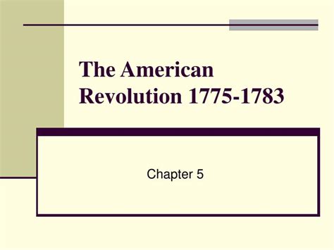 Ppt The American Revolution 1775 1783 Powerpoint Presentation Free