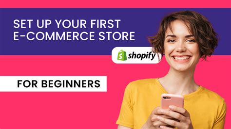 How To Set Up Your First E Commerce Store With Shopify