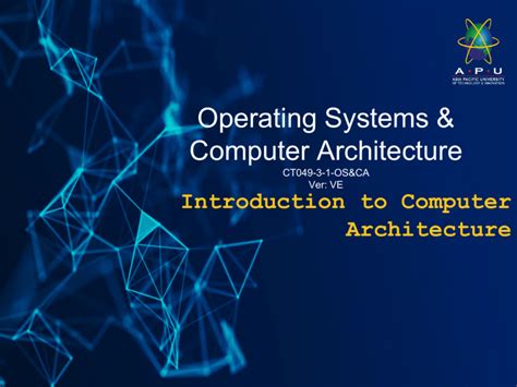 Operating Systems And Computer Architecture Intro