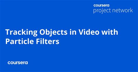 Tracking Objects In Video With Particle Filters Coursya