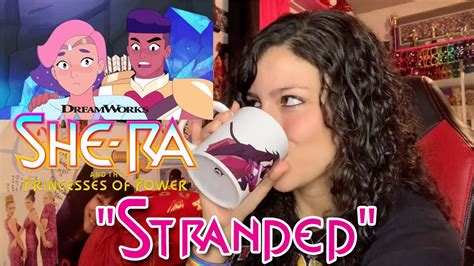 Lesbian Reacts To She Ra 5x04 Stranded • Youtube