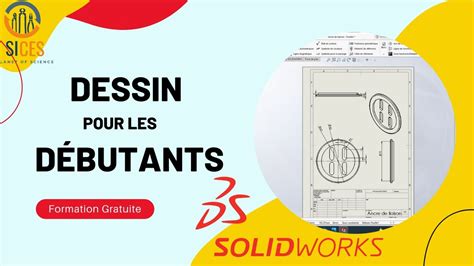 Principe De Base De Dessin Dans Solidworks Pour Les Débutants Formation Gratuite Partie 1