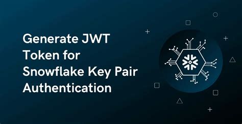 How To Generate Jwt Token For Snowflake Key Pair Authentication Thinketl