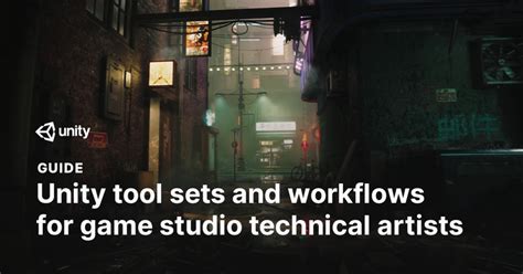 Unity On Linkedin Unity For Technical Artists Key Toolsets And Workflows