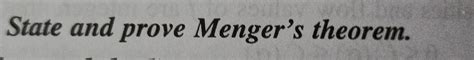 solved state and prove menger s theorem