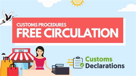 Customs Procedures A Quick Guide To Importing Goods Using The Free