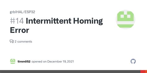 Intermittent Homing Error Issue 14 GrblHAL ESP32 GitHub