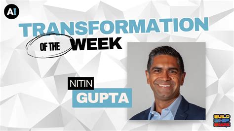 Ai Makerspace Transformation Of The Week Nitin Gupta