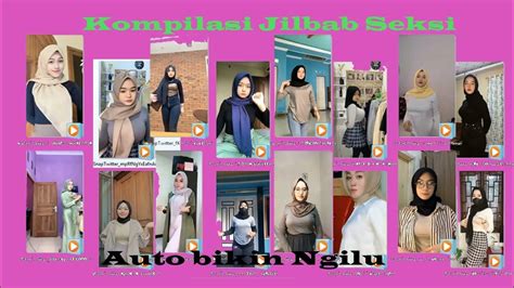 Kompilasi Video Jilbab Seksi Youtube