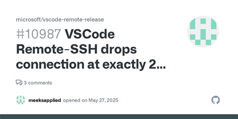 Vscode Remote Ssh Drops Connection At Exactly 20 Seconds Despite Ssh Working Fine · Issue 10987