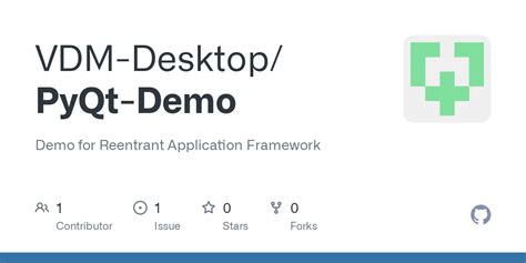 GitHub VDM Desktop PyQt Demo Demo For Reentrant Application Framework