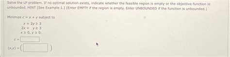 Solved Solve The Lp Problem If No Optimal Solution Exists