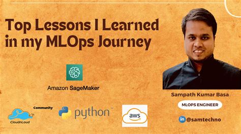 Top Lessons I Learned In My Mlops Journey By Sampathkumarbasa Medium