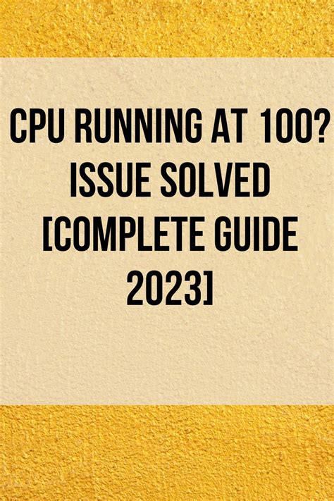 Cpu Running At 100 Issue Solved Complete Guide 2023 Artofit