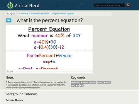 Virtual Nerd What Is The Percent Equation Instructional Video For 7th 9th Grade Lesson Planet