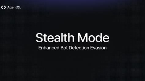 Enhanced Bot Detection Evasion