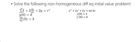 Solved 0 Day Solve The Following Non Homogeneous Diff Eq