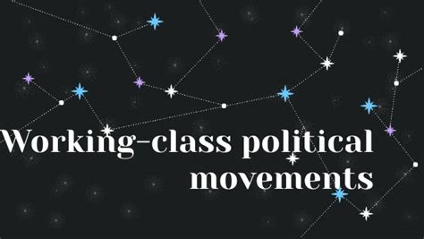 Working Class Political Movements