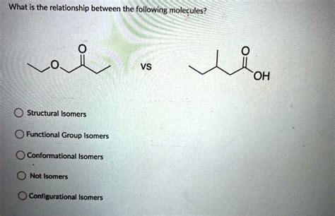 What Is The Relationship Between The Following Molecules Vs Oh Structural Isomers Functional