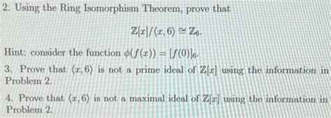 Solved 2 Using The Ring Isomorphism Theorem Prove That