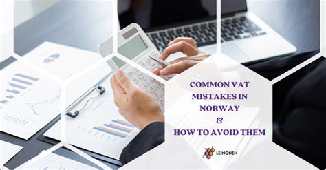 Common VAT Mistakes In Norway And How To Avoid Them Leinonen Norway