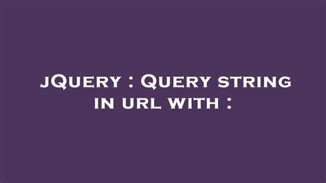 Jquery Query String In Url With Youtube