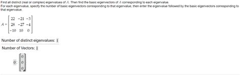 Solved Find All Distinct Real Or Complex Eigenvalues Of A