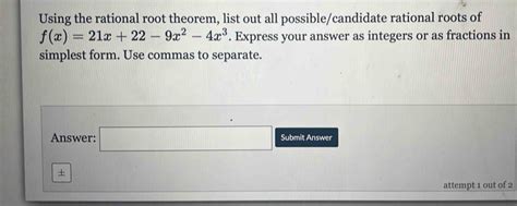 Solved Using The Rational Root Theorem List Out All Possible