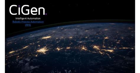 Cigen Robotic Process Automation Rpa Cigenroboticprocessautomationrpapresentation