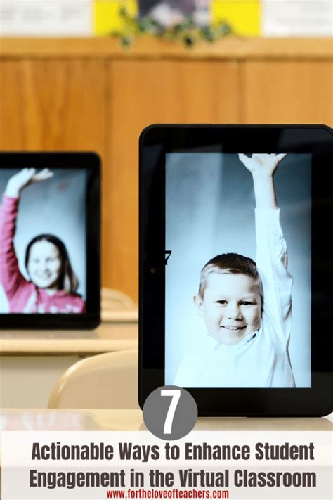 7 Actionable Ways To Enhance Student Engagement In The Virtual