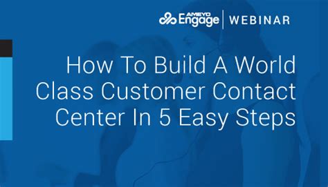 Webinar On Building A World Class Contact Center