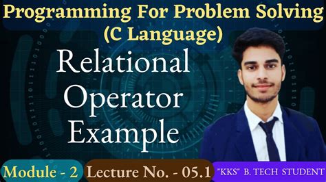 C261 Relational Operator Examples C Language Programming For Problem Solving Pps