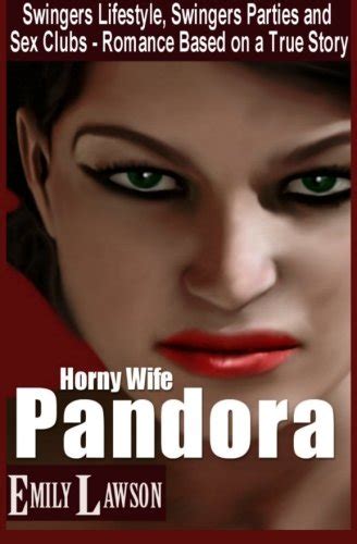 Horny Wife Pandora Swingers Lifestyle Swingers Parties And Sex Clubs